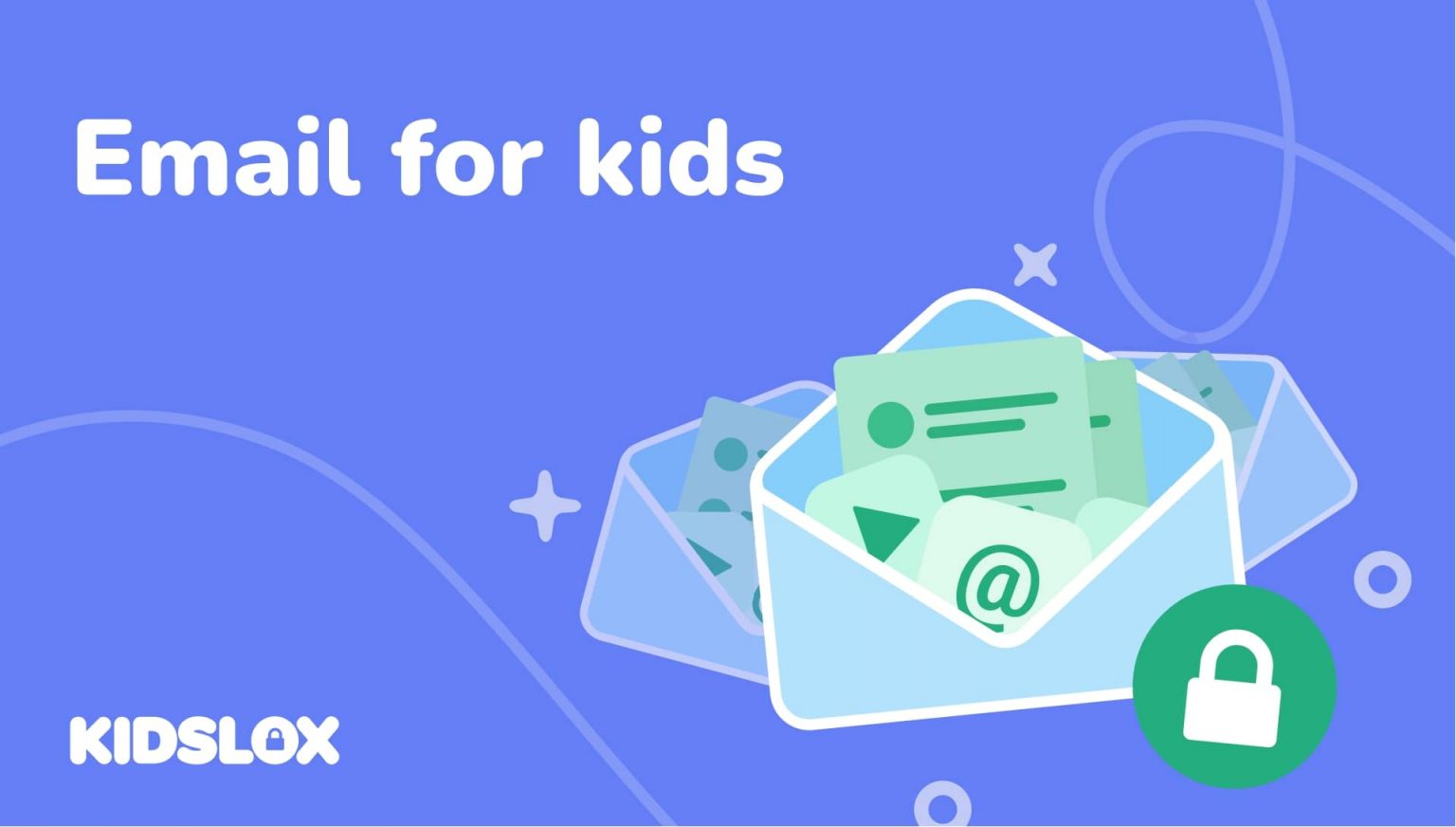 Email for kids. Best safe options | Kidslox