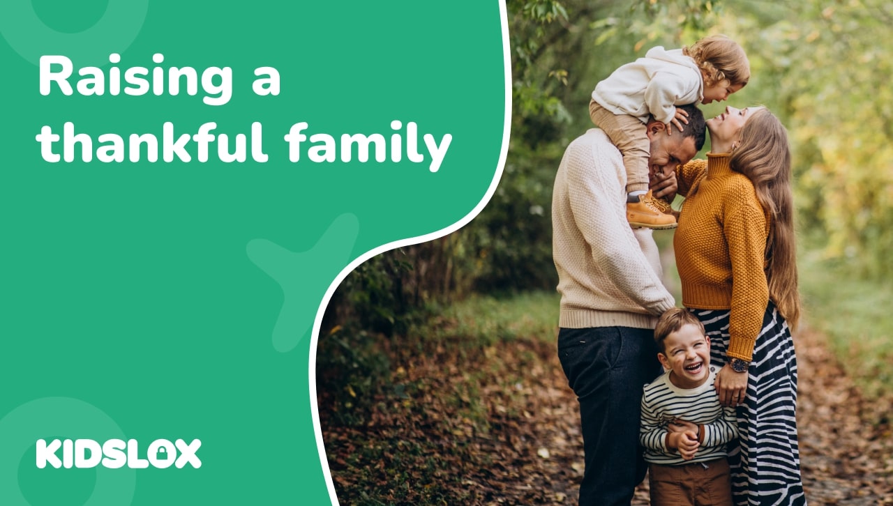 Cómo formar una familia agradecida | Kidslox