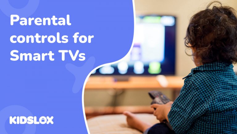Smart TV parental controls - a parents guide | Kidslox