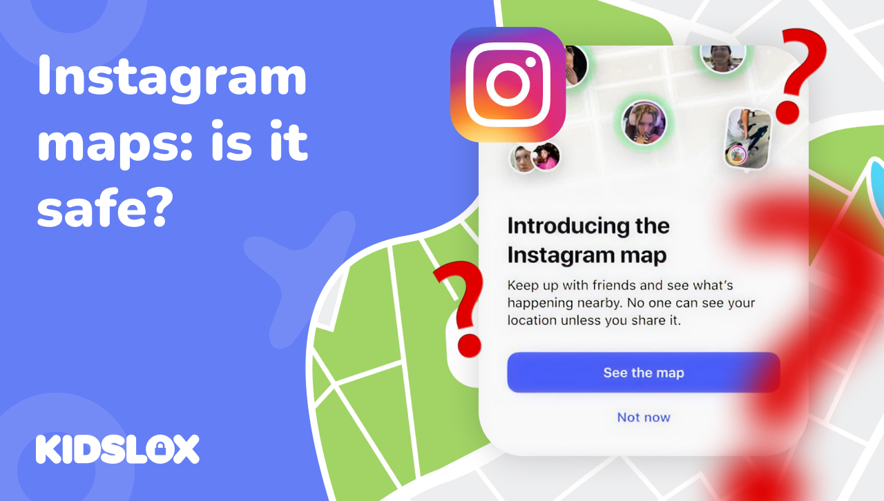 Instagram maps: responsible use & how to keep your teen safe | Kidslox