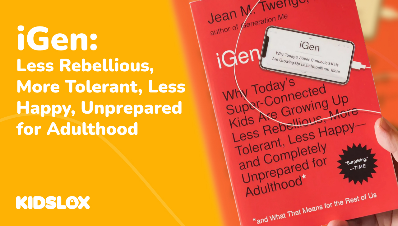 iGen by Jean Twenge: What Parents Need to Know About Kids and Screen ...